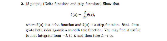 Solved Show that delta (x) = d/dx theta (x), where delta | Chegg.com