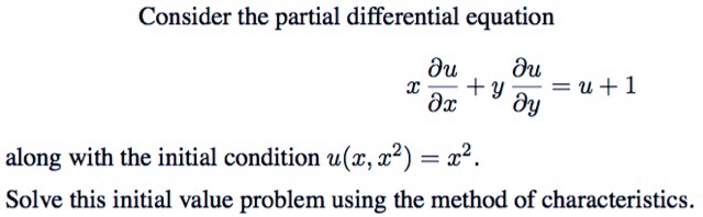Solved Consider the partial differential equation x partial | Chegg.com