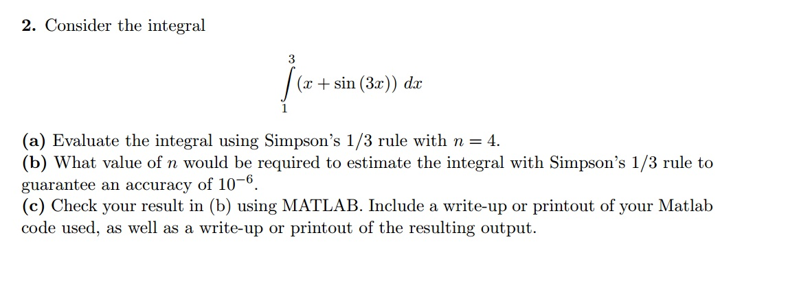 Solved Consider the integral integral_1^3 (x + sin (3x)) dx | Chegg.com