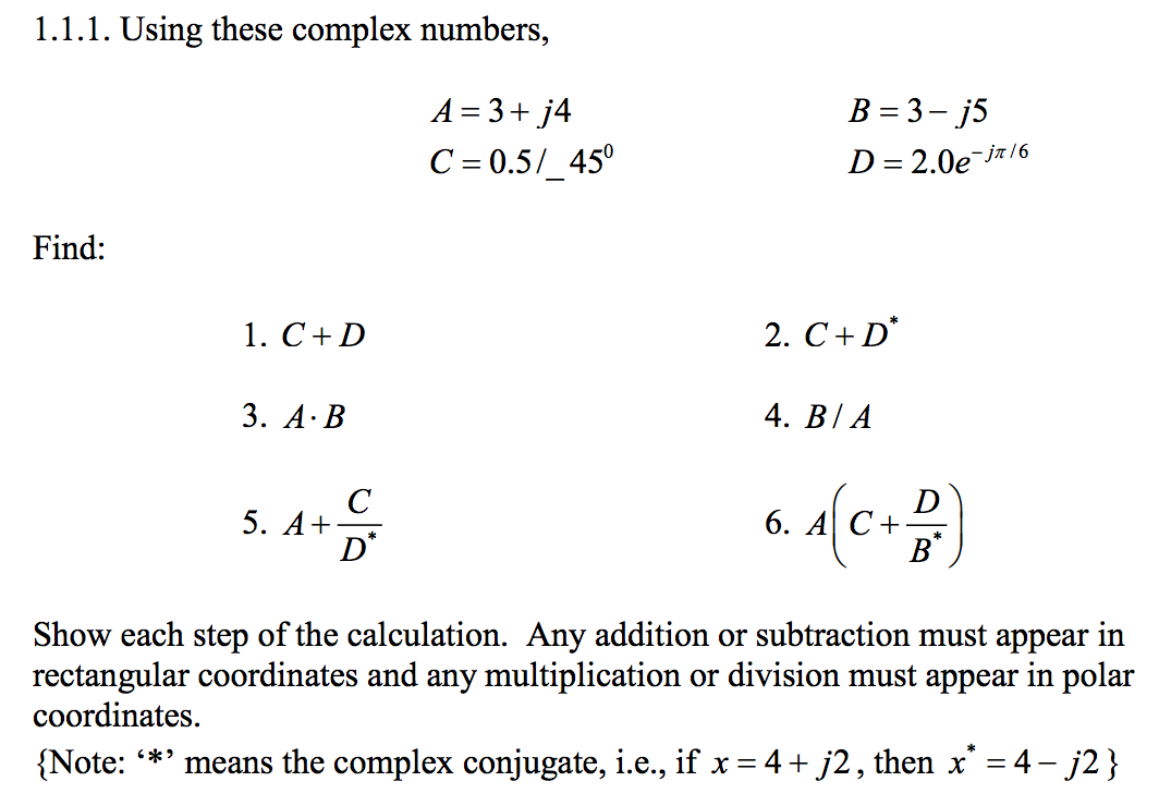 Solved Using these complex numbers, A = 3 + j4 B = 3 - j5 | Chegg.com