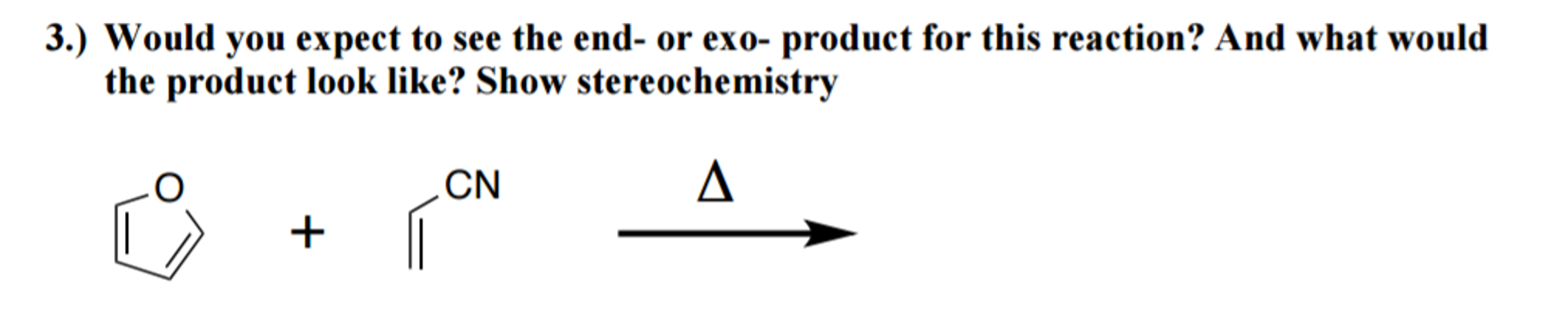 Solved Would you expect to see the end- or exo- product for | Chegg.com