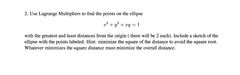 Solved Use Lagrange Multipliers to find the points on the | Chegg.com