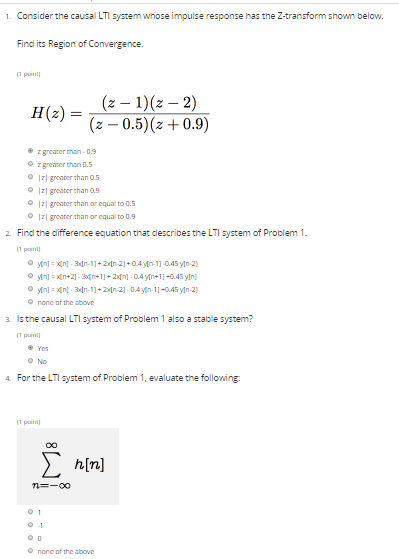 Solved 1. Consider the causal LTl system wnose impulse | Chegg.com Solved 1. Consider the causal LTl system wnose impulse | Chegg.com