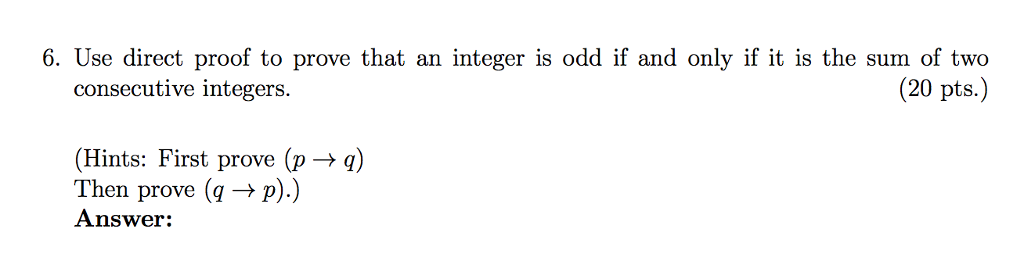 Solved 6 Use Direct Proof To Prove That An Integer Is Odd 