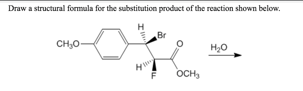 Solved Draw a structural formula for the substitution | Chegg.com