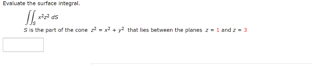 Solved Evaluate the surface integral. Double integral_S | Chegg.com