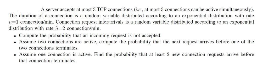 Solved A server accepts at most 3 TCP connections (i.e., at | Chegg.com