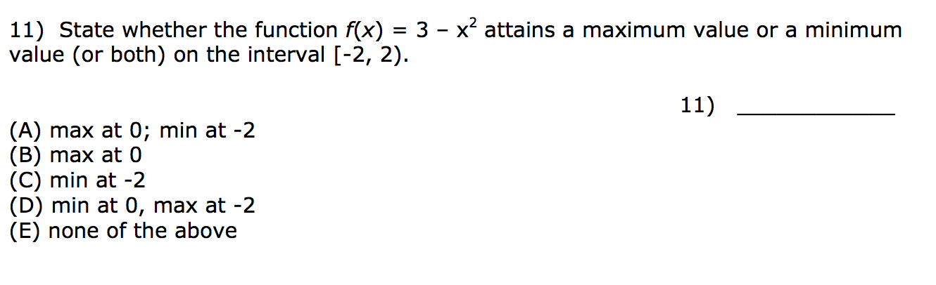 Solved State whether the function f(x) = 3 - x^2 attains a | Chegg.com