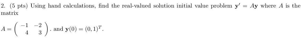 Solved Using hand calculations, find the real-valued | Chegg.com