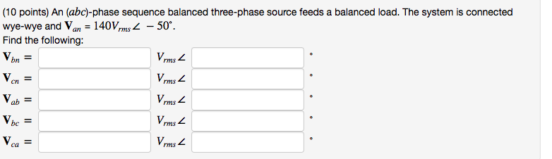 Solved An (abc)-phase sequence balanced three-phase source | Chegg.com