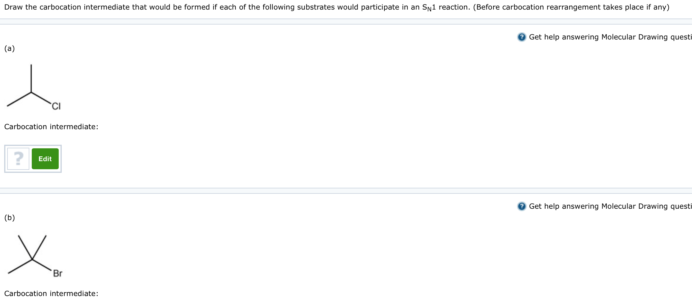 Solved Draw the carbocation intermediate that would be | Chegg.com