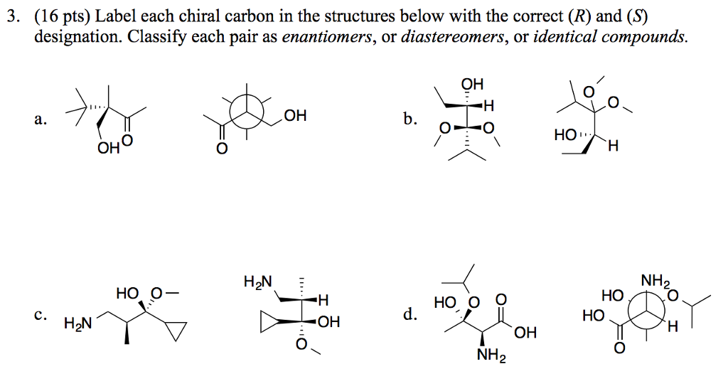 Solved Label each chiral carbon in the structures below with | Chegg.com