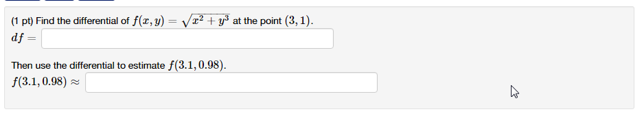 Solved (1 pt) Find the differential of f(x, y) = ,rootx^2 + | Chegg.com