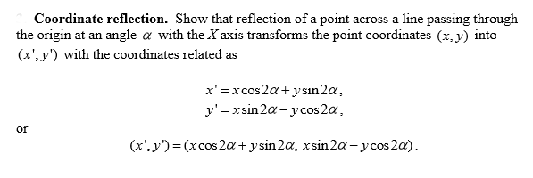 Solved Coordinate reflection. Show that reflection of a | Chegg.com