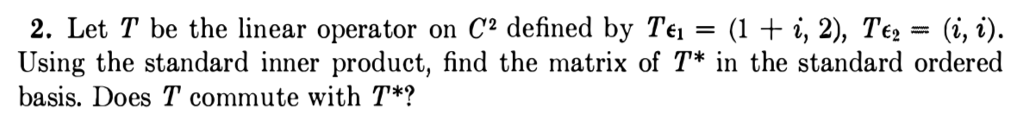 Solved 2. Let T be the linear operator on C2 defined by Tc? | Chegg.com