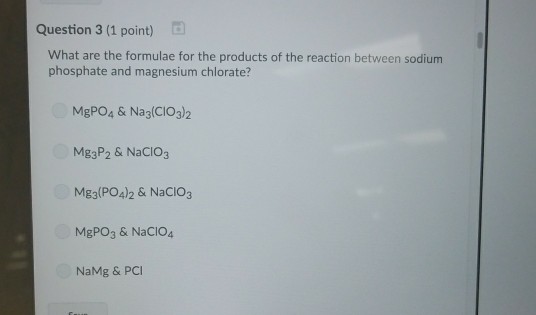 Solved Question 3 (1 point) What are the formulae for the | Chegg.com