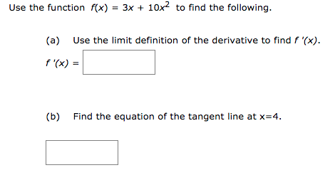 Solved Use the function f(x) = 3x + 10x2 to find the | Chegg.com