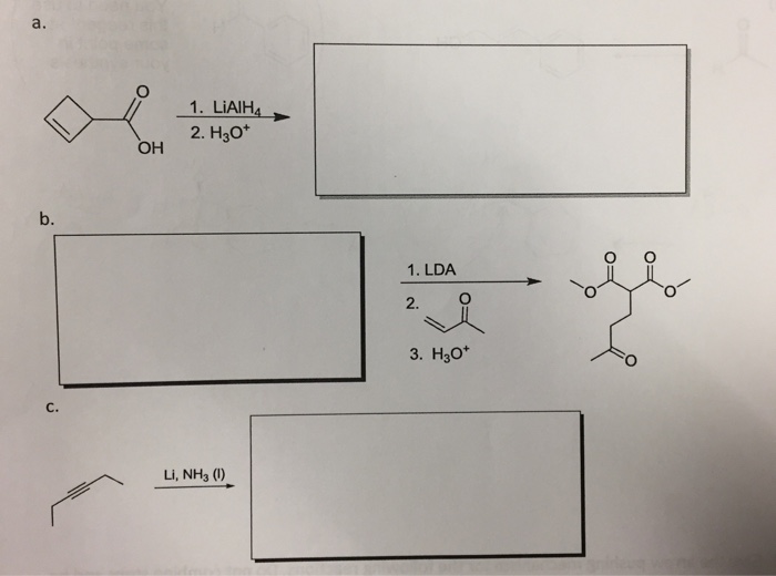 Solved 1. LiAIH 2. H30 OH Li, NH3 (l) 1. LDA. 3. H30+ O O | Chegg.com