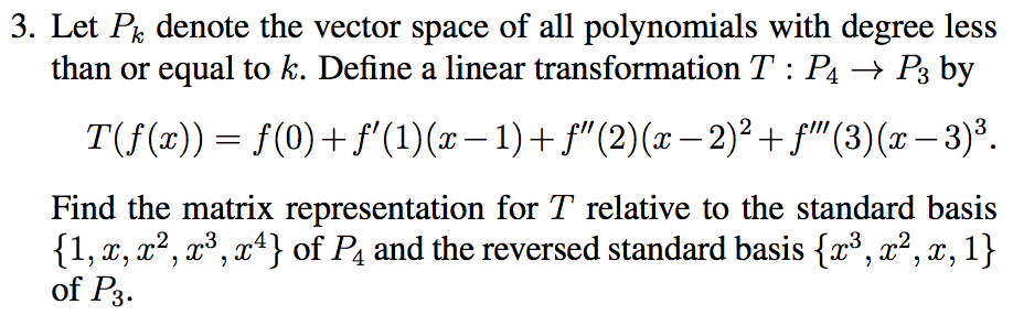 Solved Let P_k denote the vector space of all polynomials | Chegg.com