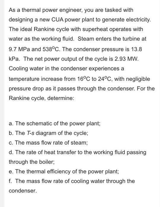 Solved As a thermal power engineer, you are tasked with | Chegg.com