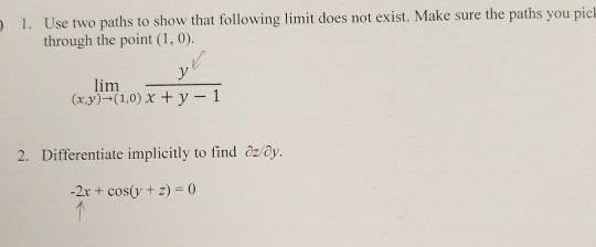 Solved 1. Use two paths to show that following limit does | Chegg.com
