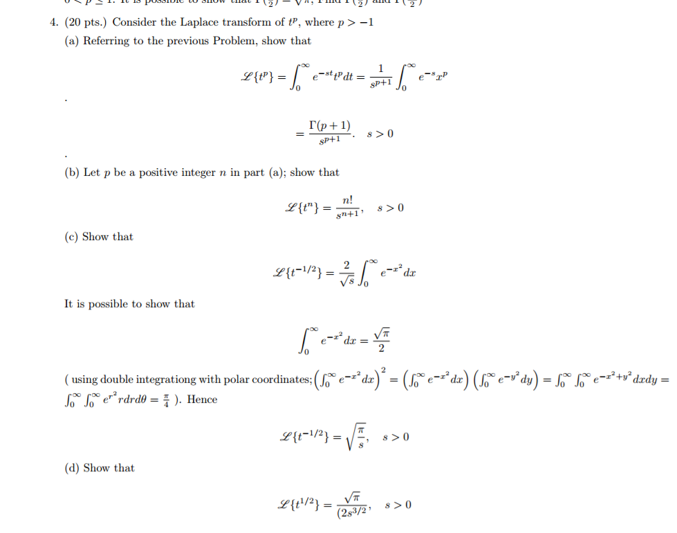 Solved Consider the Laplace transform of t^p, where p > - 1 | Chegg.com