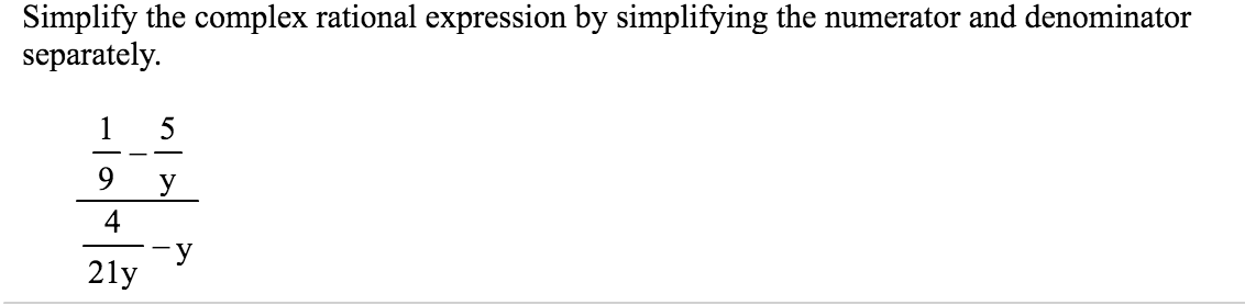 Solved Simplify the complex rational expression by | Chegg.com