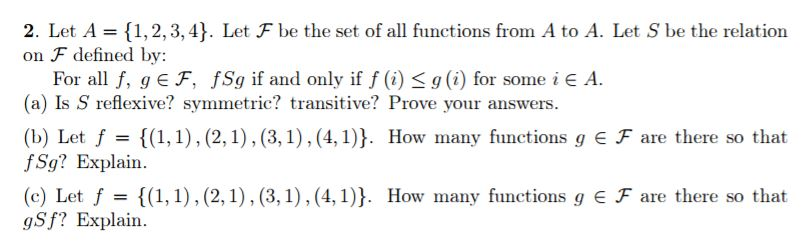 Solved Let A = {1, 2, 3, 4}. Let F be the set of all | Chegg.com