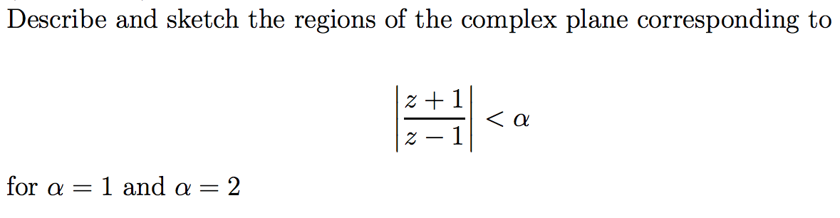Solved Describe and sketch the regions of the complex plane | Chegg.com
