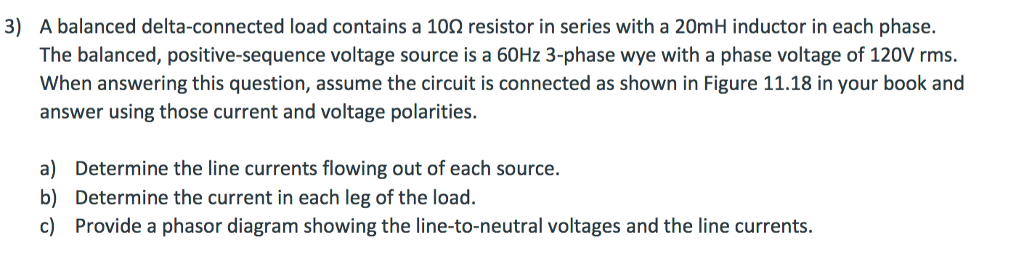 Solved 3) A balanced delta-connected load contains a 102 | Chegg.com