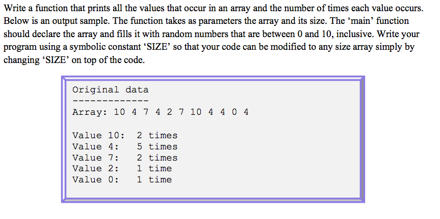 Solved Write a function that prints all the values that | Chegg.com