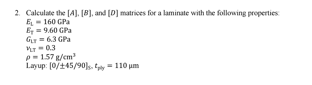 Solved Calculate the [A], [B], and [D] matrices for a | Chegg.com