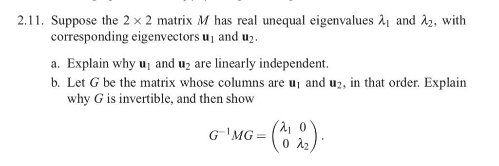 Solved 2.11. Suppose the 2x 2 matrix M has real unequal | Chegg.com
