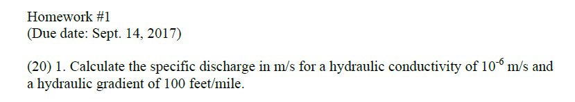 Solved Calculate the specific discharge in m/s for a | Chegg.com