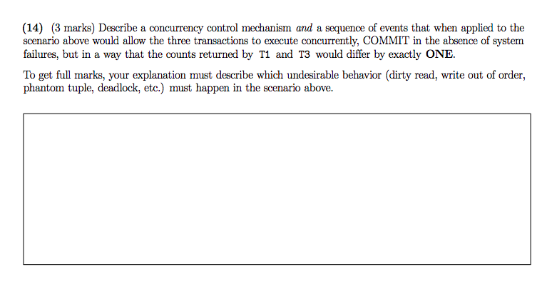 Solved (14) (3 marks) Describe a concurrency control | Chegg.com