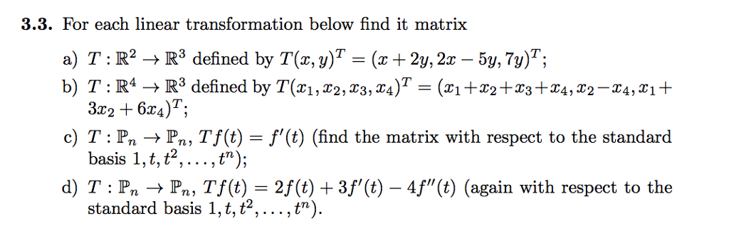 Solved For each linear transformation below find it matrix | Chegg.com
