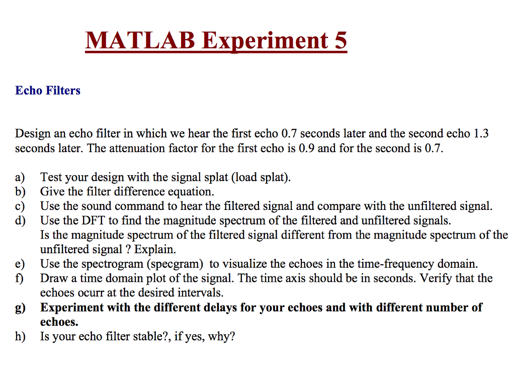 Solved Design an echo filter in which we hear the first echo | Chegg.com