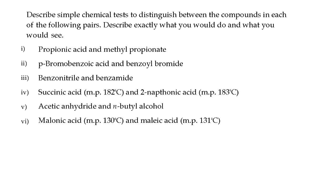 Solved Describe simple chemical tests to distinguish between | Chegg.com