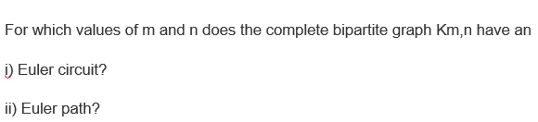 Solved For which values of m and n does the complete | Chegg.com