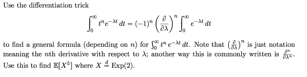 Solved Use the differentiation trick integral_0^infinity | Chegg.com