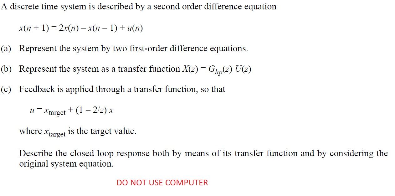 A discrete time system is described by a second order | Chegg.com