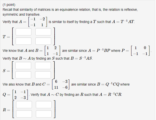 Solved (1 point) Recall that similarity of matrices is an | Chegg.com