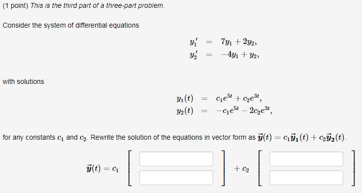 Solved (1 point) This is the third part of a three-part | Chegg.com