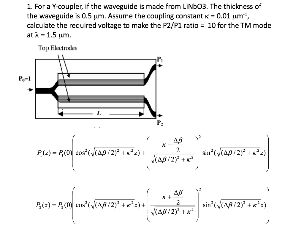 Solved 1. For a Y-coupler, if the waveguide is made from | Chegg.com
