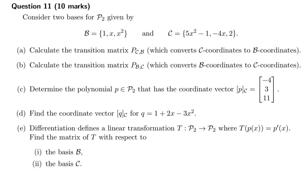 Solved Question 11 (10 marks) Consider two bases for P2 | Chegg.com