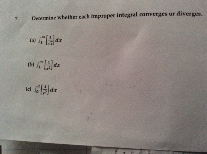 Solved Determine whether each improper integral converges or | Chegg.com