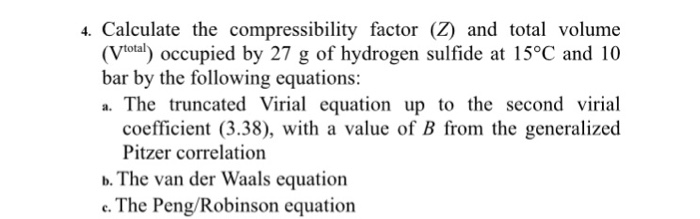 Solved Calculate the compressibility factor (Z) and total | Chegg.com