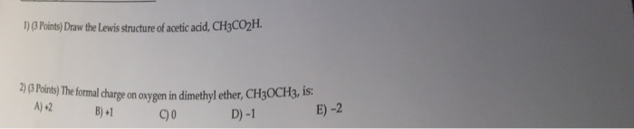 Solved Draw the Lewis structure of acetic add, CH_3CO_2H. | Chegg.com