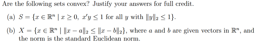 Solved Are the following sets convex? Justify your answers | Chegg.com