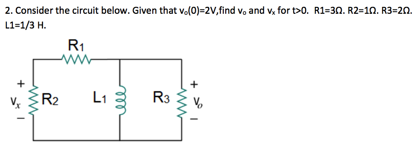 Solved Consider the circuit below. Given that V_o (0) = 2V, | Chegg.com